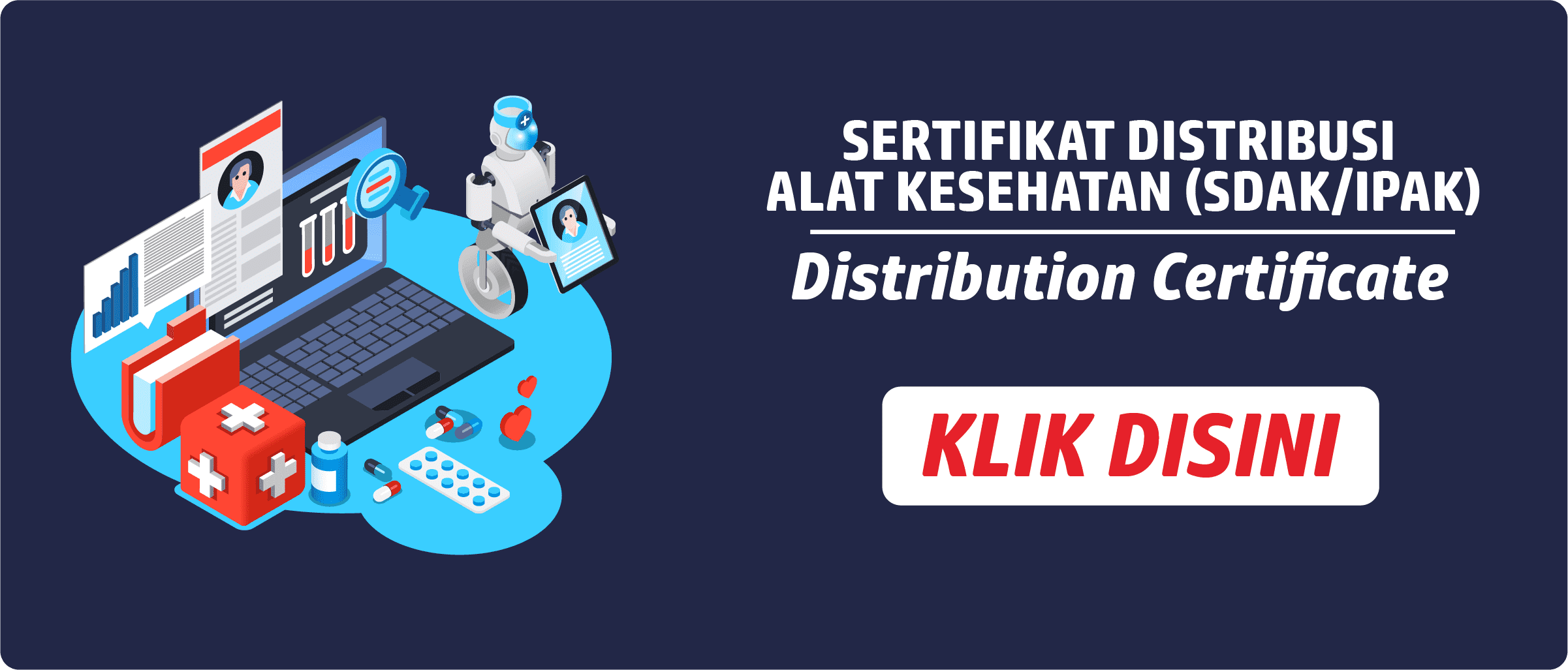 Medical Device Melayani Sertifikat Distribusi Alat Kesehatan (SDAK/IPAK)